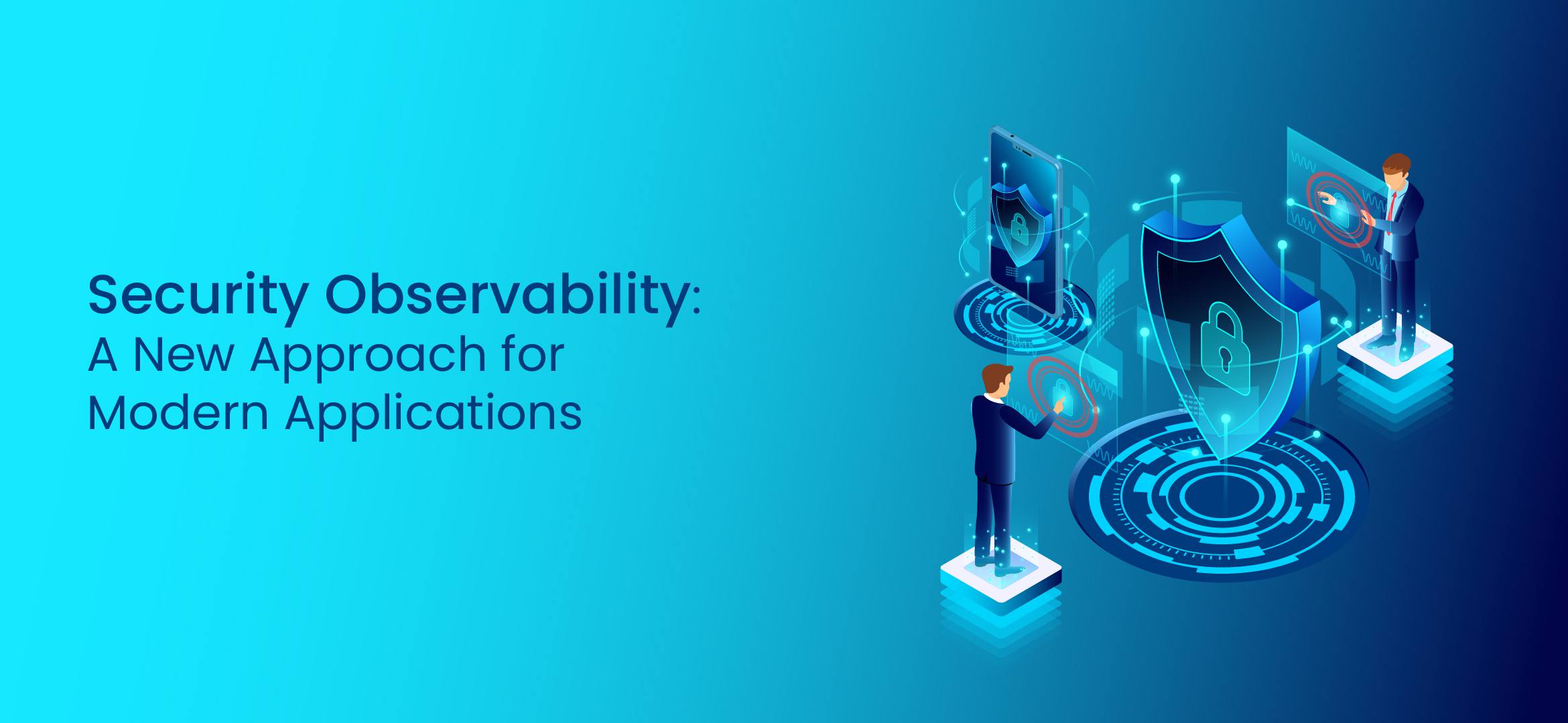 167337621216-5-2022-Blog-129-Security-Observability-A-New-Approach-for ...
